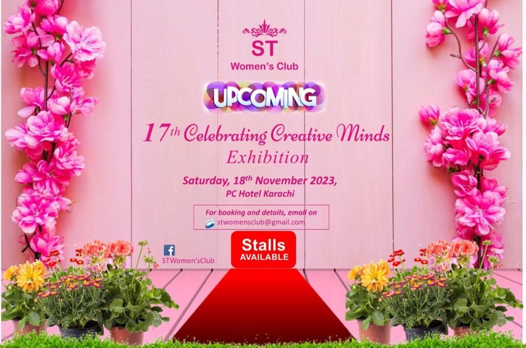17th ST Celebrating Creative Minds Exhibition [18 Nov] - Events in Karachi